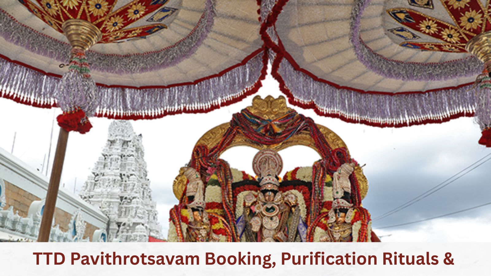 TTD Pavithrotsavam 2026: Dates (Aug 22-25), Seva Booking, Purification ...